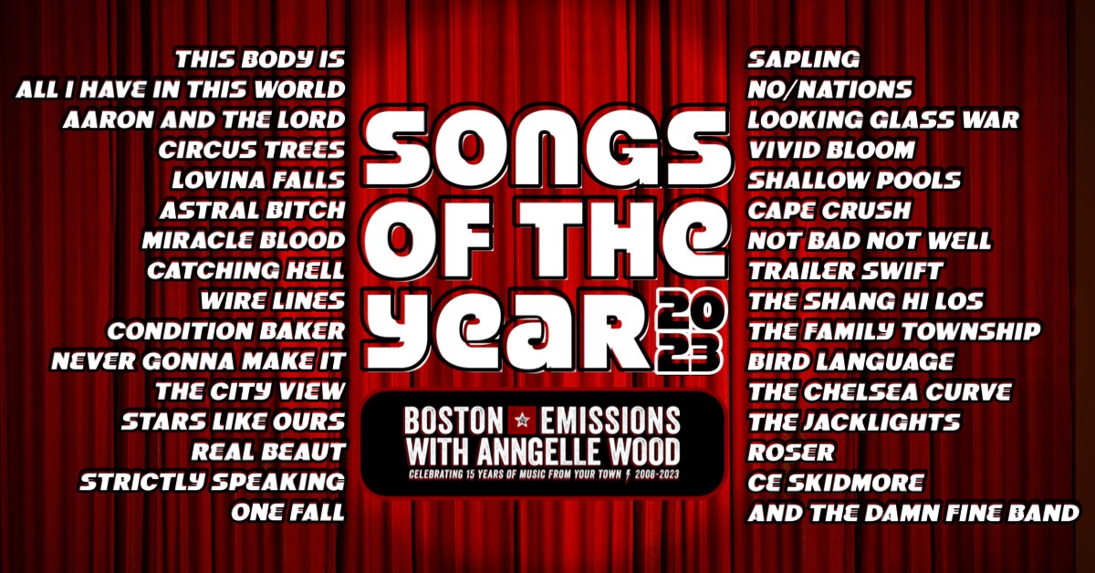 +Songs of the Year 2023 ⋆ Boston Emissions with Anngelle Wood